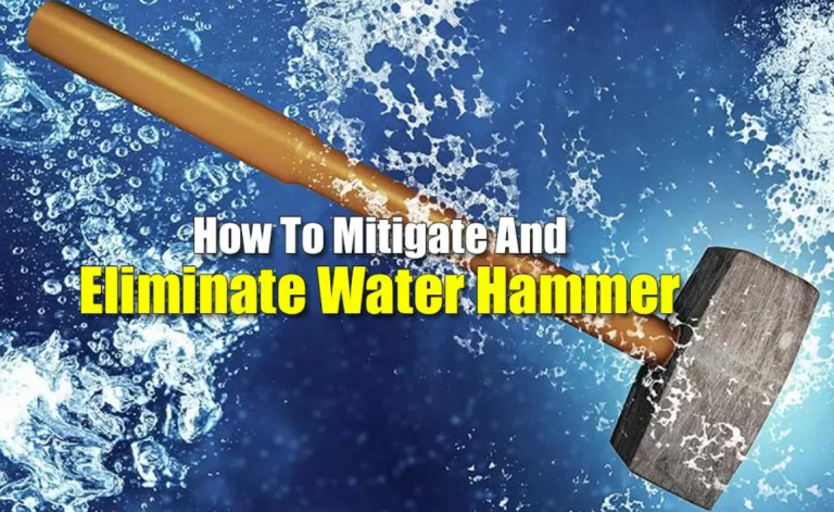 Comprehensive Guide to Water Hammer: Causes, Effects, and Solutions ...